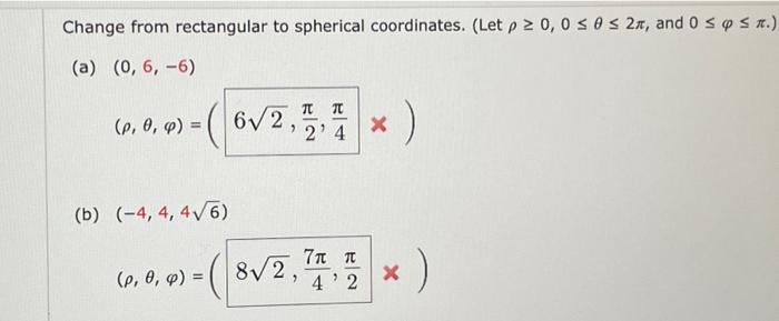 Solved Change from rectangular to spherical coordinates. | Chegg.com