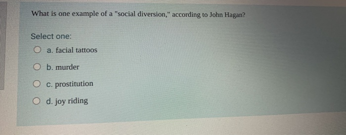 Solved What is one example of a "social diversion, according | Chegg.com
