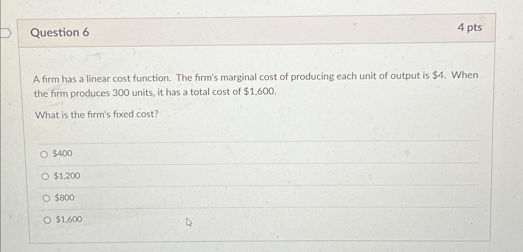 Solved Question 64 ﻿ptsA firm has a linear cost function. | Chegg.com