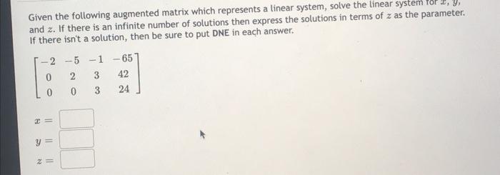 Solved Given the following augmented matrix which represents | Chegg.com