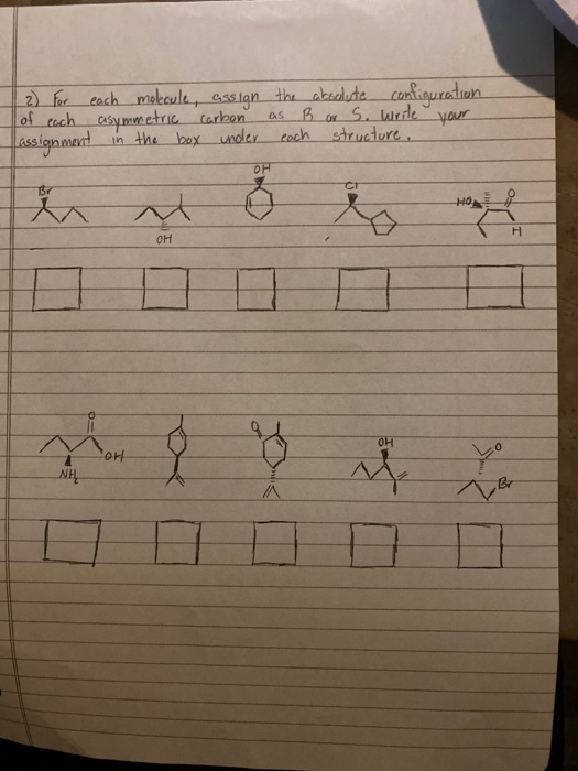 Solved | 2 for each molecule, assign of each asymmetric | Chegg.com