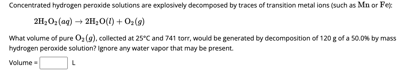 Solved Concentrated hydrogen peroxide solutions are | Chegg.com