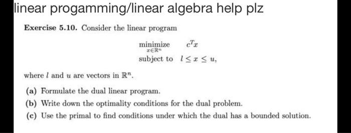 Solved Exercise 5.10. Consider the linear program minimize | Chegg.com