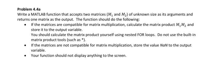 Solved Problem 4.4a Write a MATLAB function that accepts two | Chegg.com
