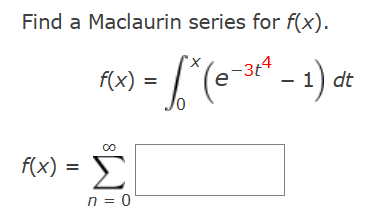 Find a Maclaurin series for | Chegg.com