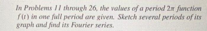 Solved In Problems 11 through 26 , the values of a period 2π | Chegg.com