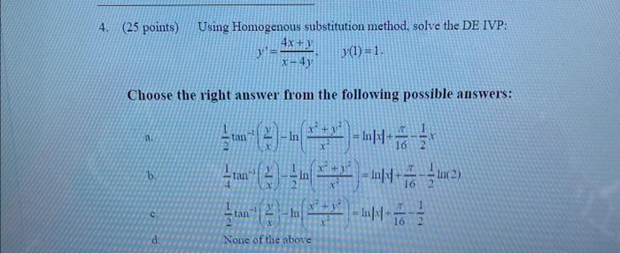 Solved 4. (25 points) Using Homogenous substitution method, | Chegg.com