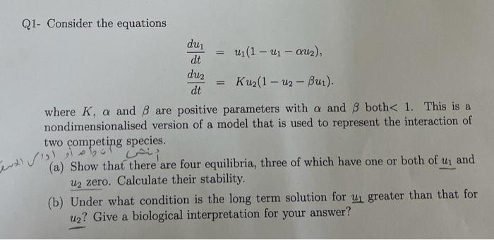 Solved Q1- Consider the equations dui dt U(1 - ui - au), duz | Chegg.com