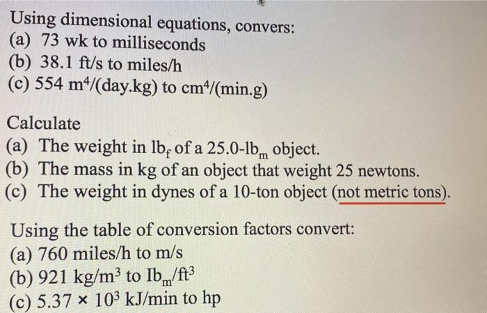 Solved Using dimensional equations, convers: (a) 73 wk to | Chegg.com