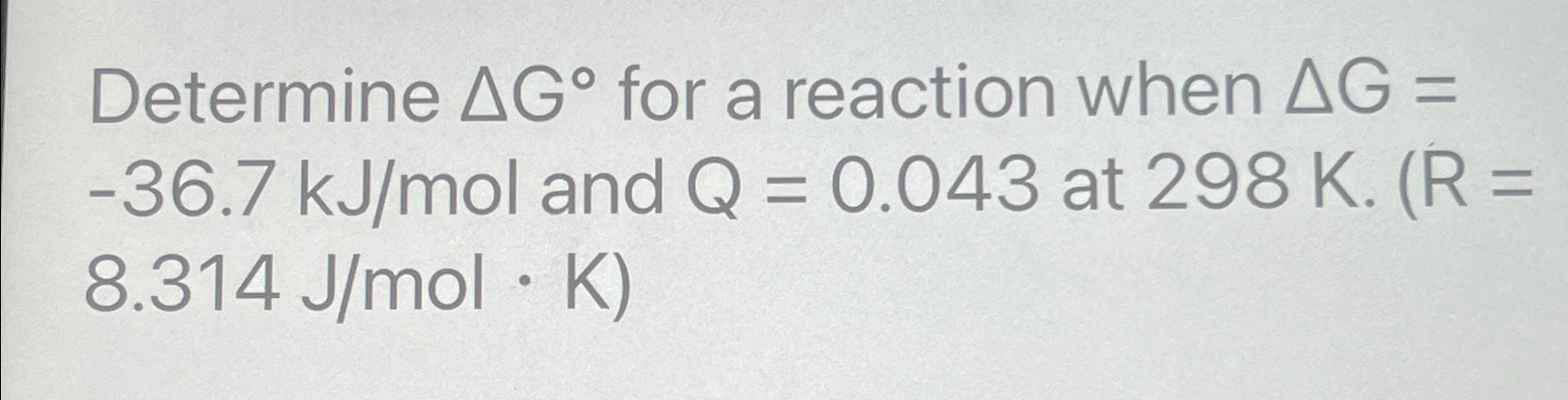 Solved Determine \\\\Delta G\\\\deg for a reaction when | Chegg.com