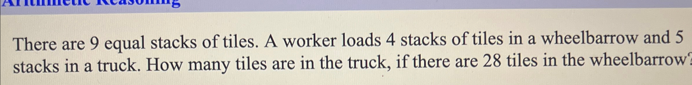Solved There are 9 ﻿equal stacks of tiles. A worker loads 4 | Chegg.com