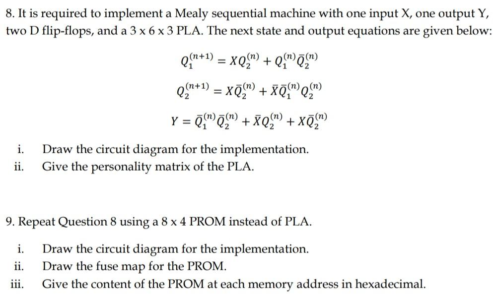 Solved 8. It is required to implement a Mealy sequential | Chegg.com