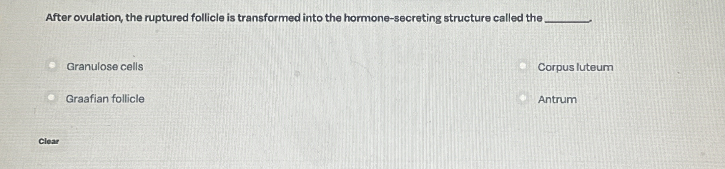Solved After ovulation, the ruptured follicle is transformed | Chegg.com