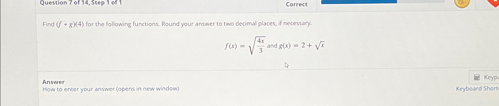 Solved Question 7 ﻿of 14, ﻿Step 1 ﻿of 1CorrectFind (f@g)(4) | Chegg.com