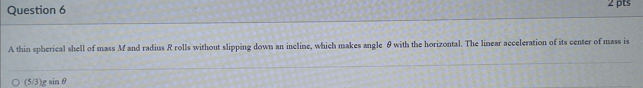 Solved A thin spherical shell of mass M ﻿and radius R ﻿rolls | Chegg.com