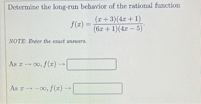Solved Determine the long-run behavior of the rational | Chegg.com