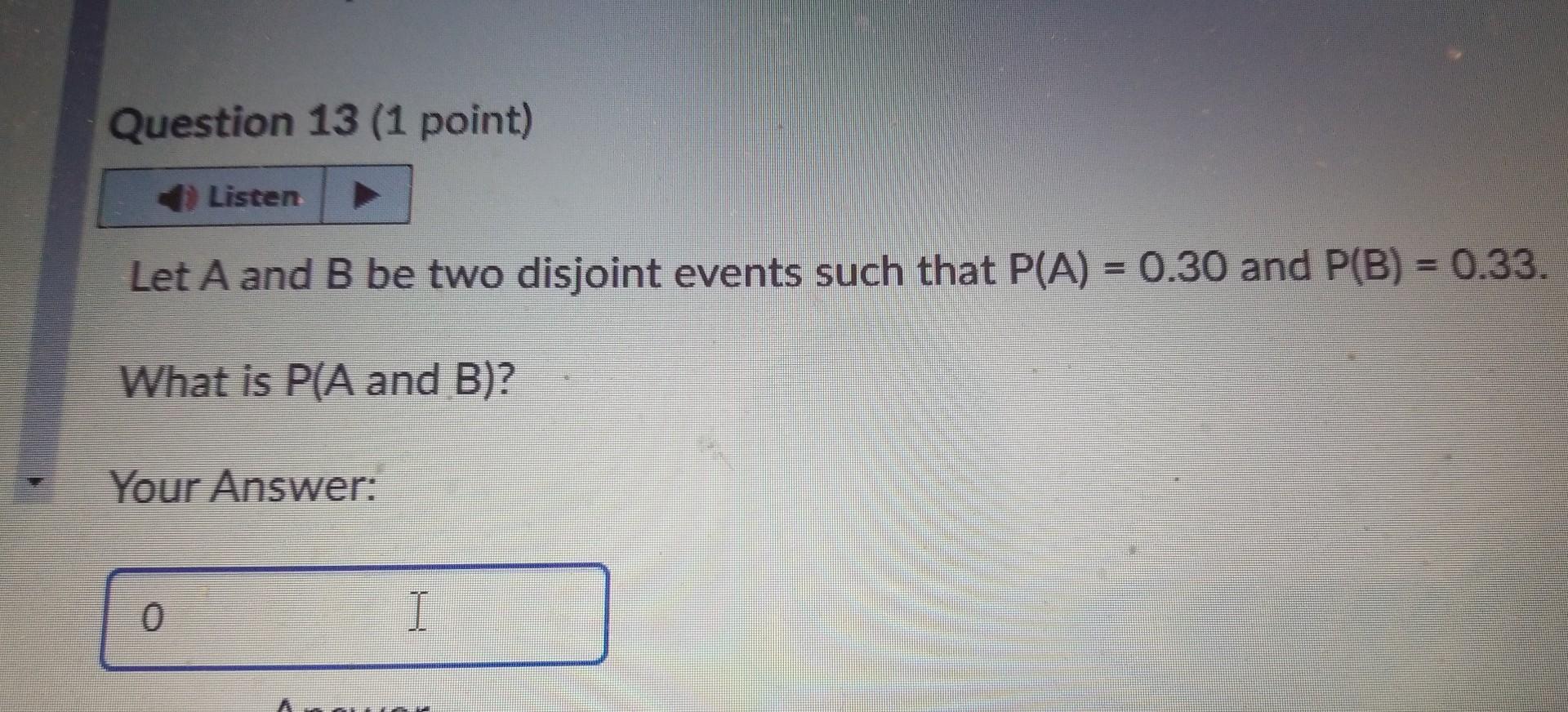 Solved Let A and B be two disjoint events such that | Chegg.com