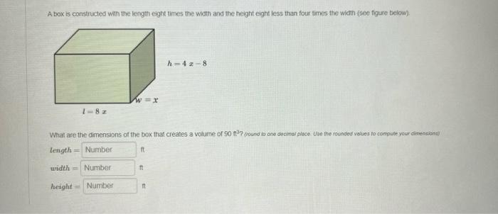 Solved A box is constructed with the length eight times the | Chegg.com