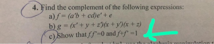 Solved 4. Find the complement of the following expressions: | Chegg.com