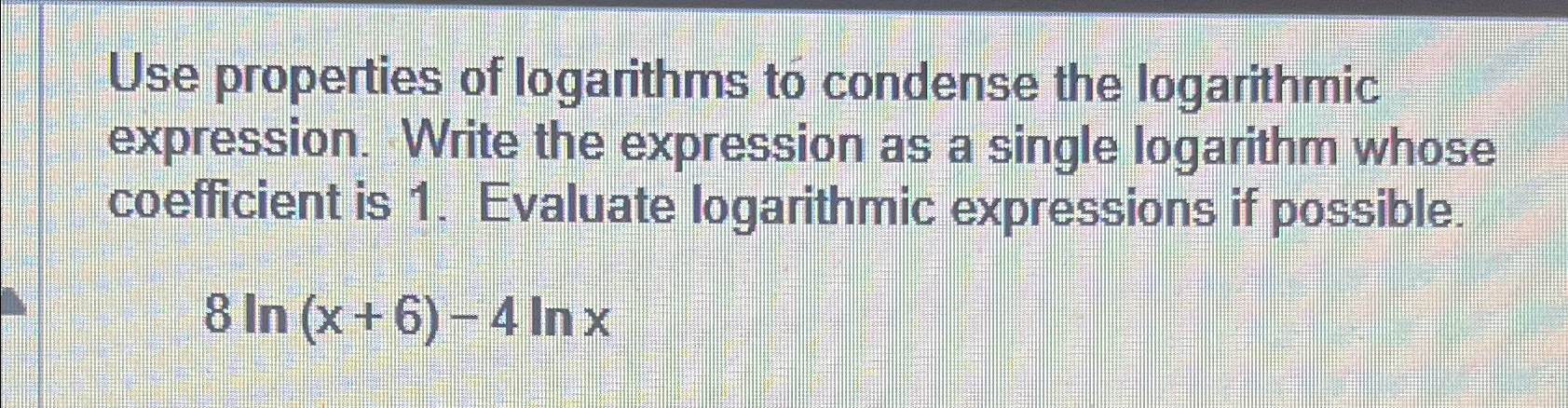 Solved Use properties of logarithms to condense the | Chegg.com