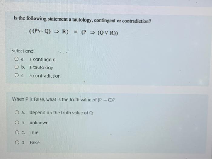 Solved Is the following statement a tautology, contingent or | Chegg.com