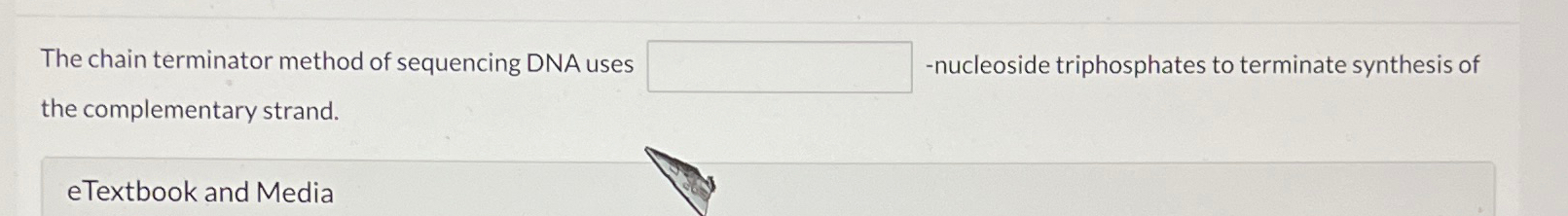 Solved The chain terminator method of sequencing DNA uses | Chegg.com