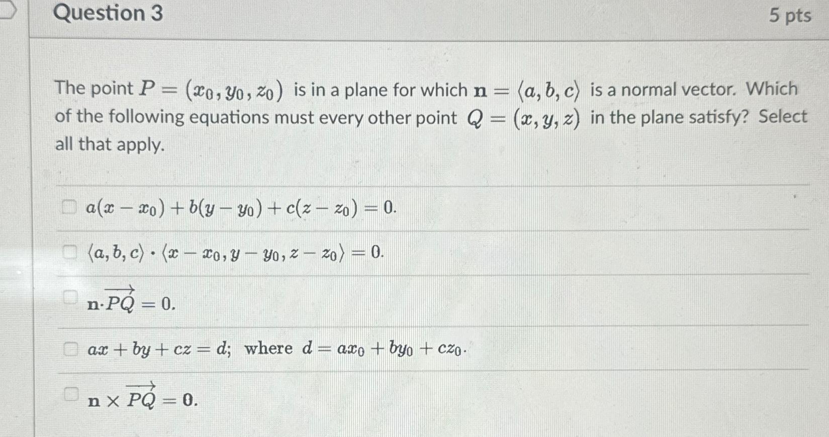 Solved Question 35 ﻿ptsThe point P=(x0,y0,z0) ﻿is in a plane | Chegg.com