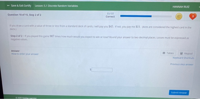 Solved - Save & Exit Certify Lesson: 5.1 Discrete Random | Chegg.com