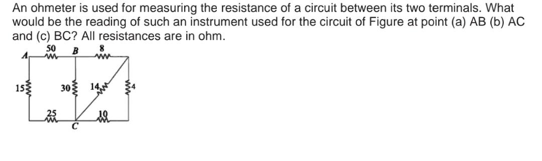 Solved An ohmeter is used for measuring the resistance of a | Chegg.com