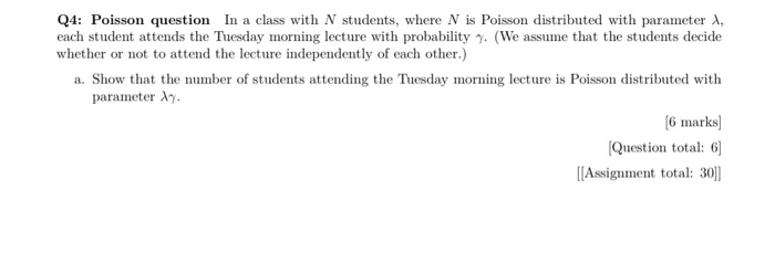 Solved Q4: Poisson question In a class with N students, | Chegg.com