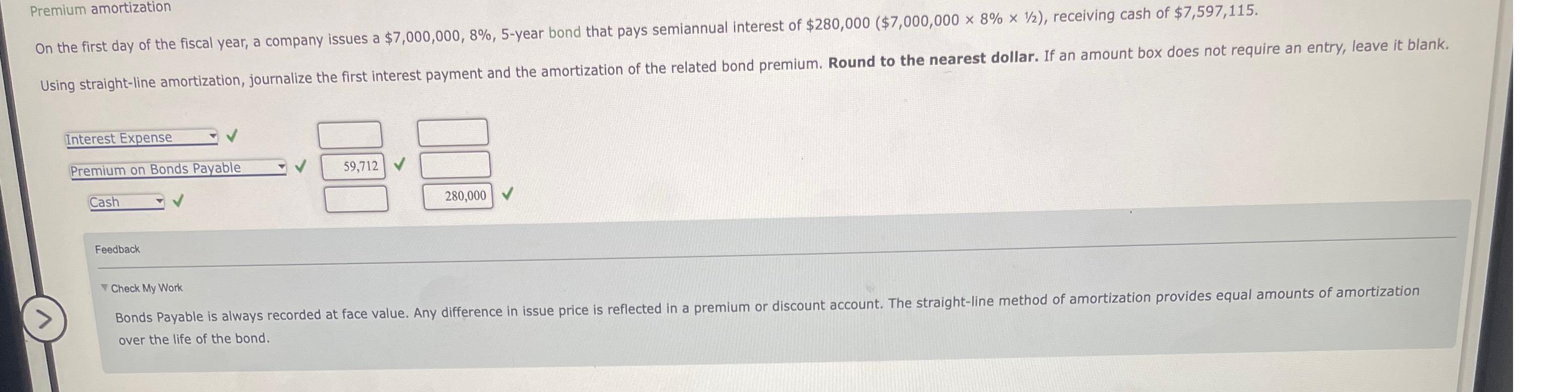 Solved PLEASE HELP premium amortizationFeedback₹ ﻿Check My | Chegg.com