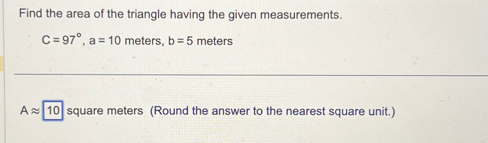 Find the area of the triangle having the given | Chegg.com
