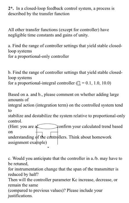 Solved 2. In a closed-loop feedback control system, a | Chegg.com