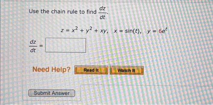 Use the chain rule to find dz dt || z = x² + y² + xy, | Chegg.com