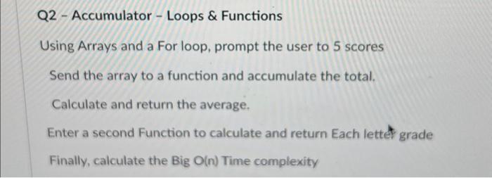 Solved using c++Q2- Accumulator - Loops & Functions Using | Chegg.com