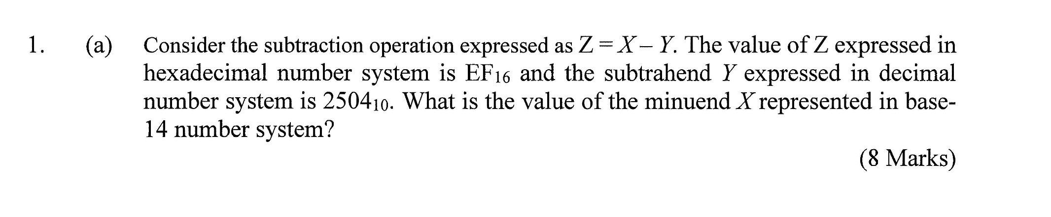 Solved A consider The Subtraction Operation Expressed As