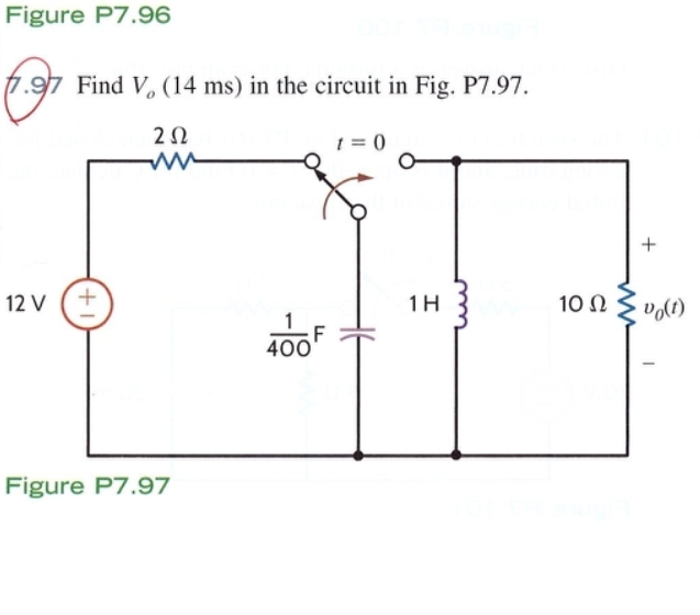 Solved Figure P7.967.97 ﻿Find Vo(14ms) ﻿in the circuit in | Chegg.com
