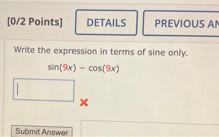 Solved Write the expression in terms of sine only. | Chegg.com