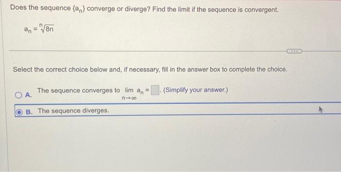 Solved Does the sequence {an} converge or diverge? Find the | Chegg.com