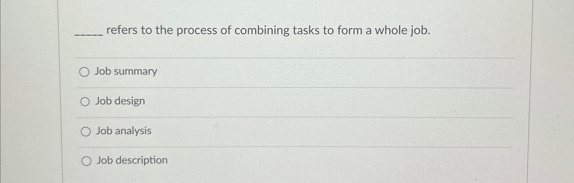 Solved refers to the process of combining tasks to form a | Chegg.com