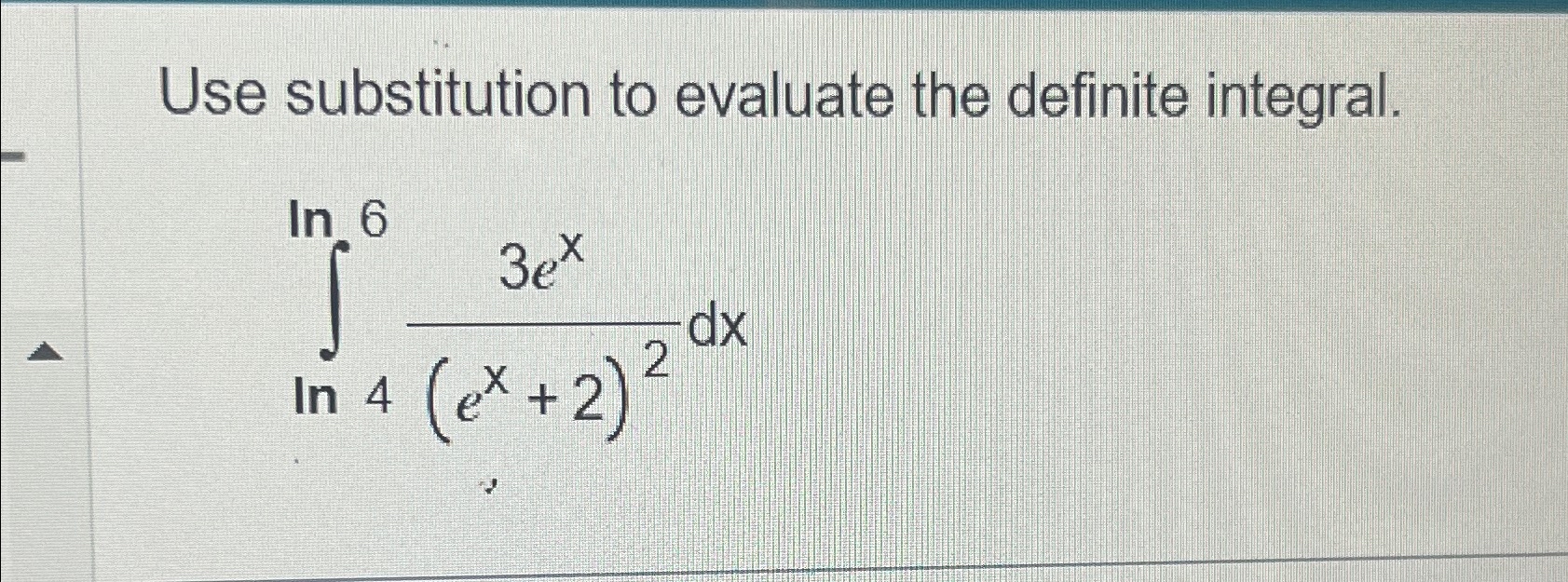 Solved Use substitution to evaluate the definite | Chegg.com