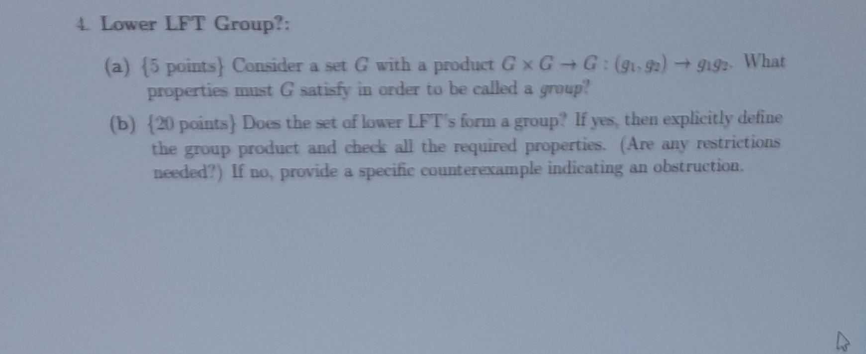 Solved Lower LFT Group?: (a) {5 points } Consider a set G | Chegg.com