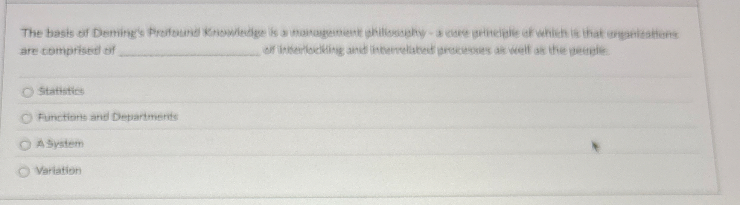 The basis of Deming's Profound Knowledge is a | Chegg.com