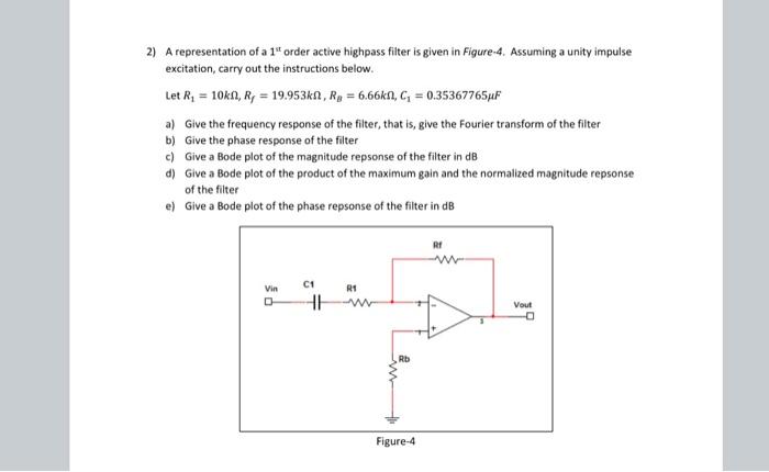 Solved 2) A representation of a 1st order active highpass | Chegg.com