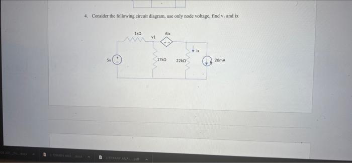 Solved 5. Consider circuit diagram of problem 4, use only | Chegg.com
