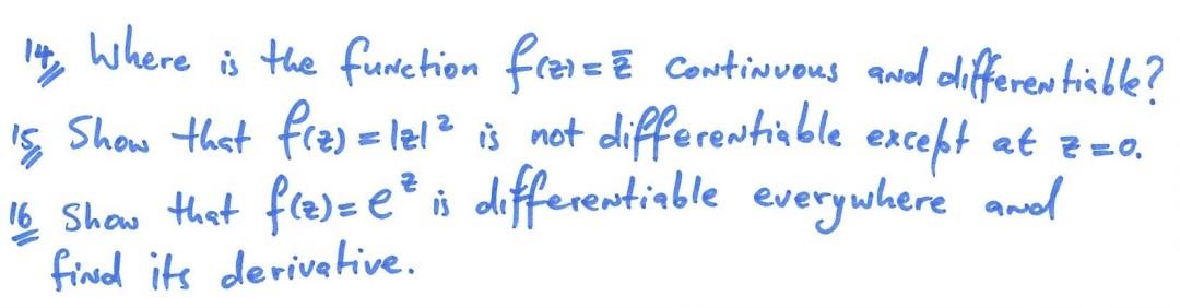 Solved 14. Where is the function f(z)=zˉ continuous and | Chegg.com