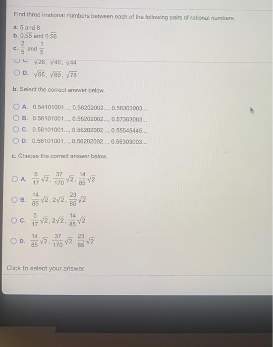 Solved Find three irrational numbers between each of the | Chegg.com