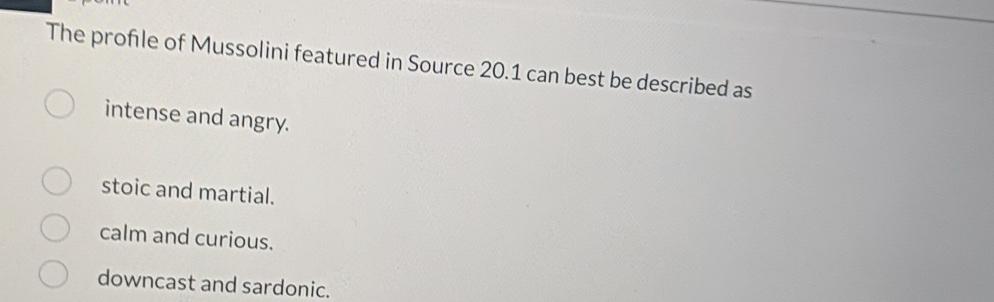 Solved The profile of Mussolini featured in Source 20.1 ﻿can | Chegg.com