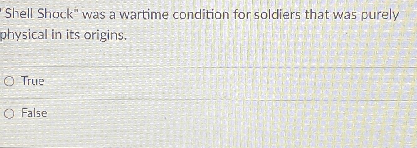 Solved "Shell Shock" was a wartime condition for soldiers | Chegg.com