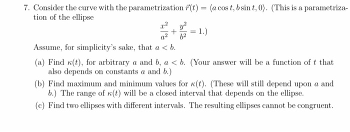 Solved 7. Consider the curve with the parametrization r(t) = | Chegg.com